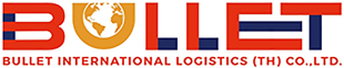About Us – Bullet Logistics บริษัท บริการส่งของสินค้าไปต่างประเทศ